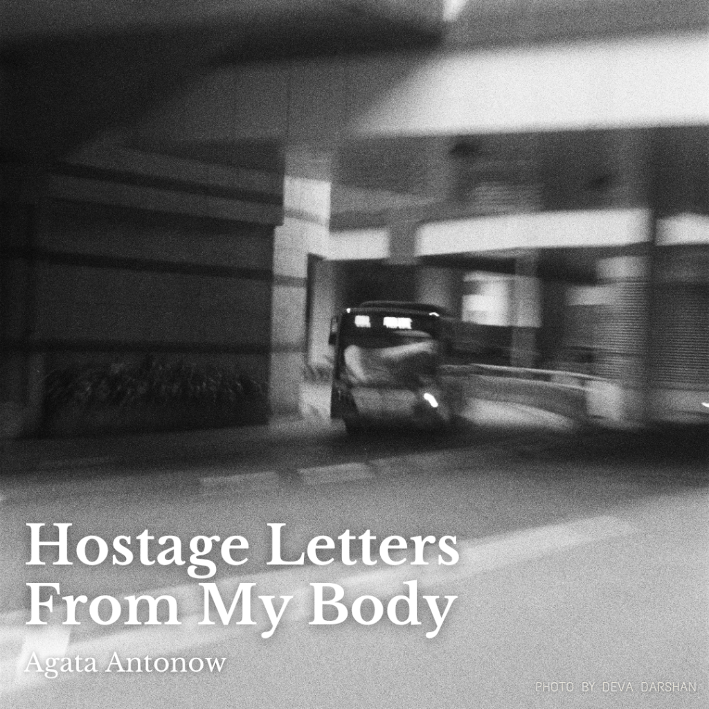 “Hostage Letters From My Body” by Agata Antonow – Light4PH